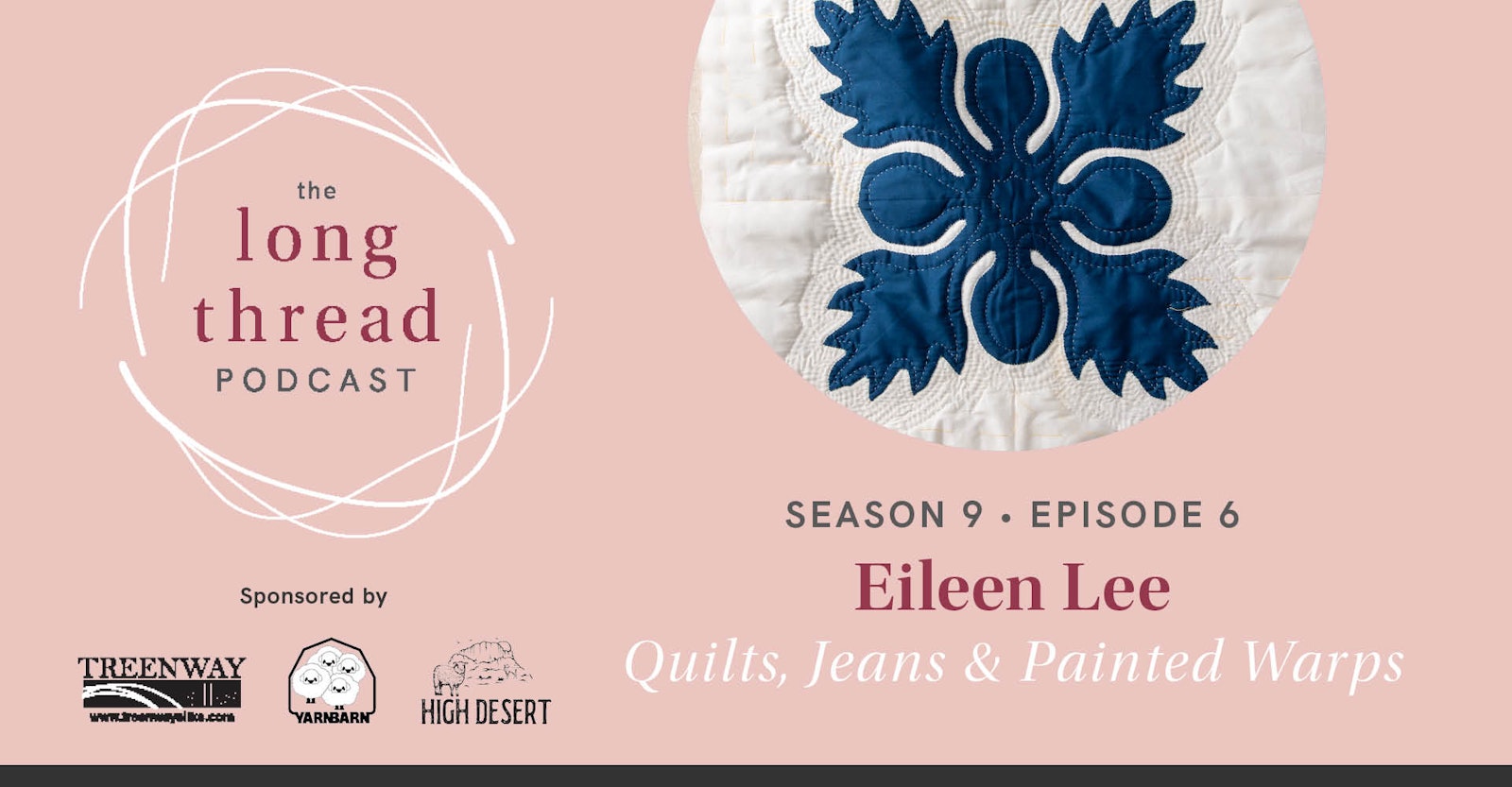 Long Thread Podcast: Eileen Lee (classic) | PieceWork