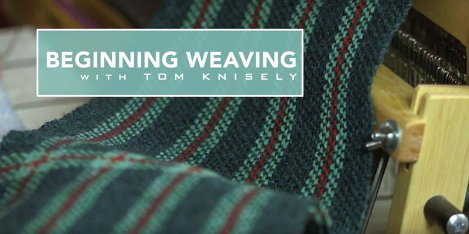 Learn to Weave: 5 Tips from Anita, Tom, and Friends! | Handwoven