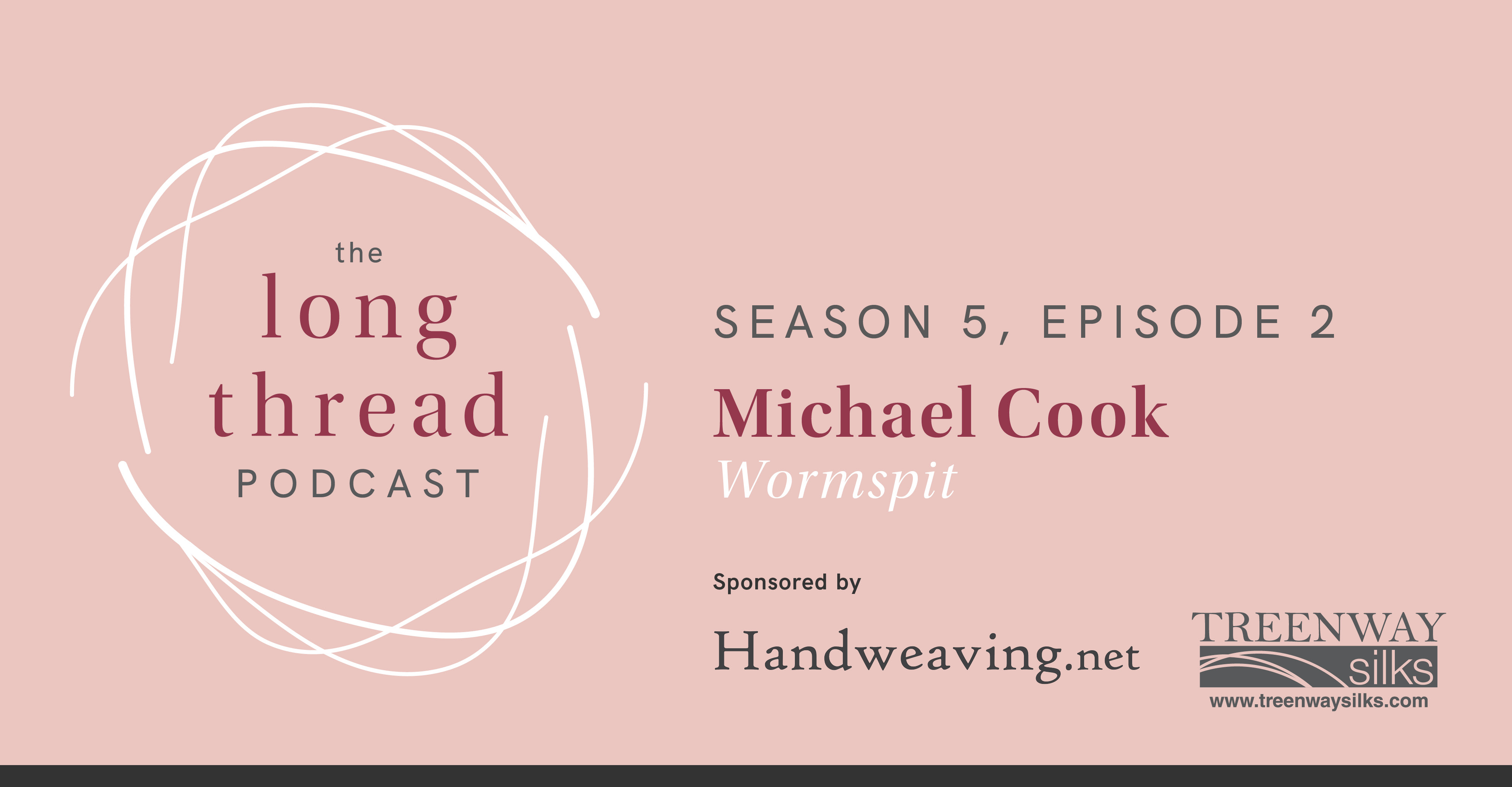 Long Thread Podcast: Michael Cook | Handwoven