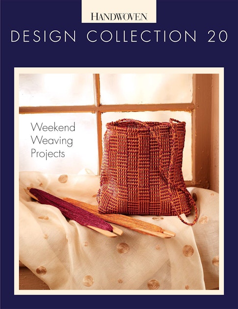 Handwoven's Design Collection 20: Weekend Weaving Projects eBook ...