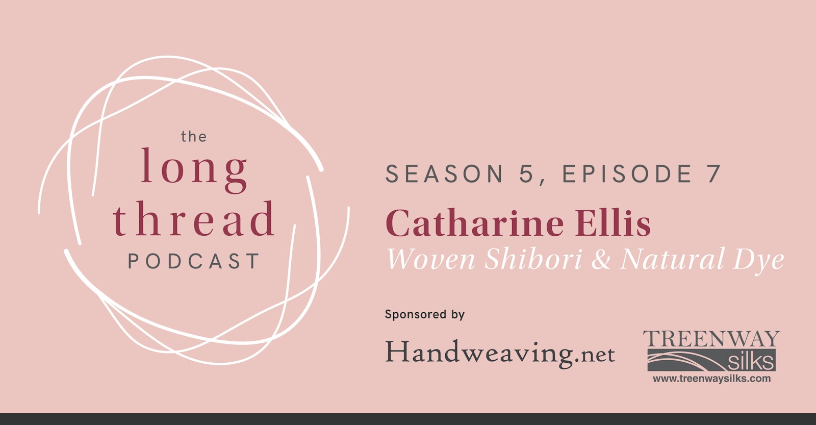 Long Thread Podcast: Catharine Ellis | Handwoven