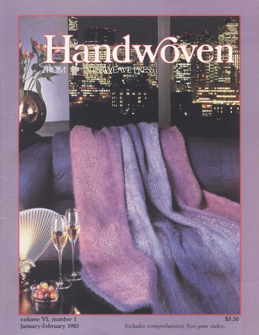 Handwoven January/February 1985 | Handwoven Library