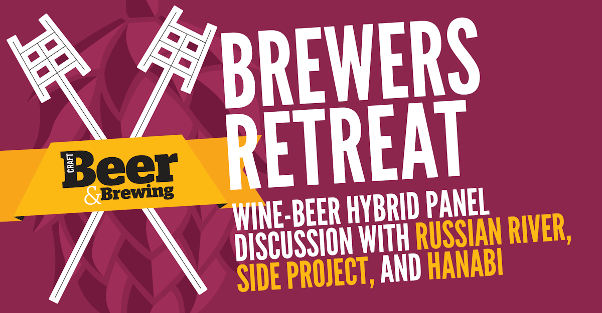 Podcast Episode 308: Brewer’s Retreat Panel on Wine-Beer Hybrids with ...