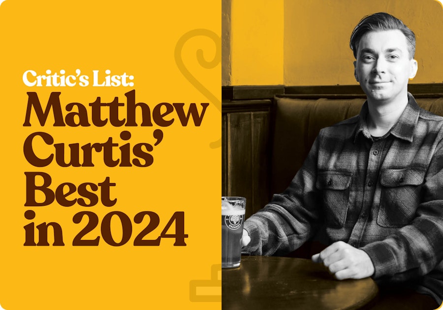 Critic’s List: Matthew Curtis’ Best in 2024 | Craft Beer & Brewing