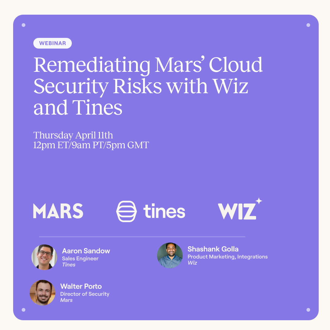 Remediating Mars’ Cloud Security Risks with Wiz and Tines | Wiz