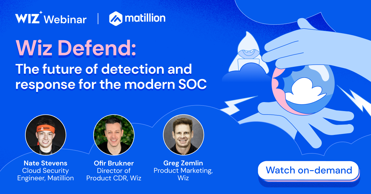 Wiz Defend: The future of cloud detection and response for the modern SOC [AMER] | Wiz