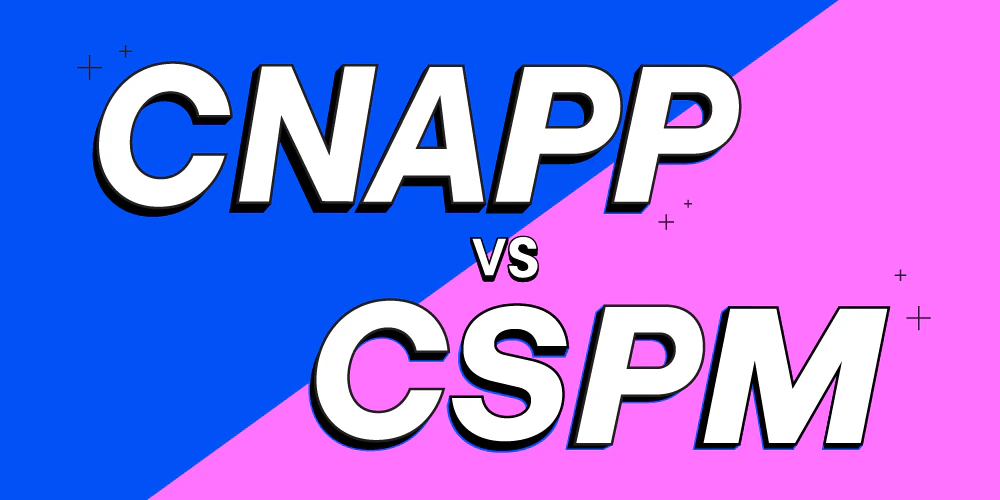 CNAPP vs CSPM: How Do They Compare? | Wiz CNAPP vs CSPM: How Do They Compare? | Wiz
