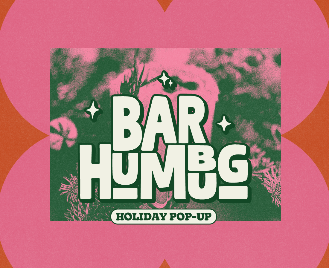 Bar Humbug Holiday Cocktail Bar Pop-Up | Toronto & Vancouver