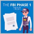 FBI Phase 1 Test – Prep Guide and Questions