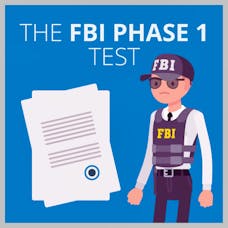 FBI Phase 1 Test – Prep Guide and Questions