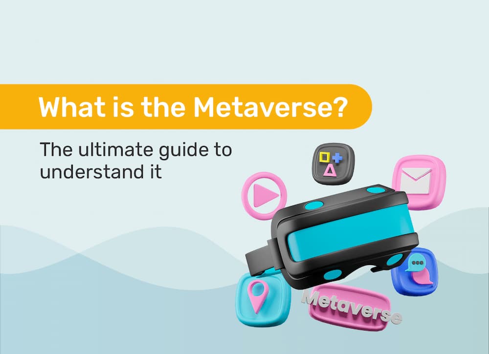 El Dorado: What is the Metaverse? The Ultimate Guide to Understand It