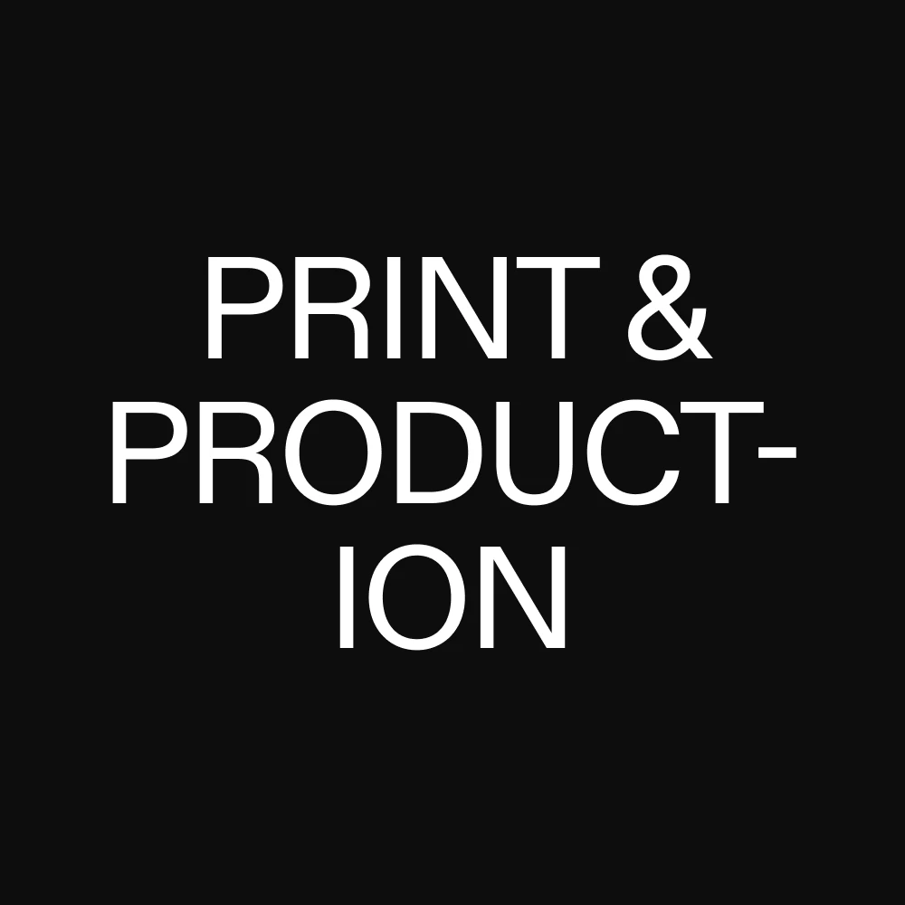 Print & Production – Design Everywhere