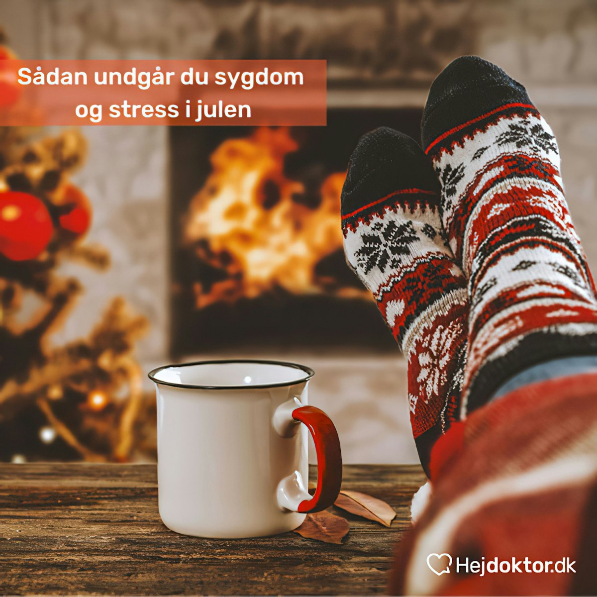 Undgå sygdom og stress i julen - Hejdoktor.dk - Hejdoktor.dk