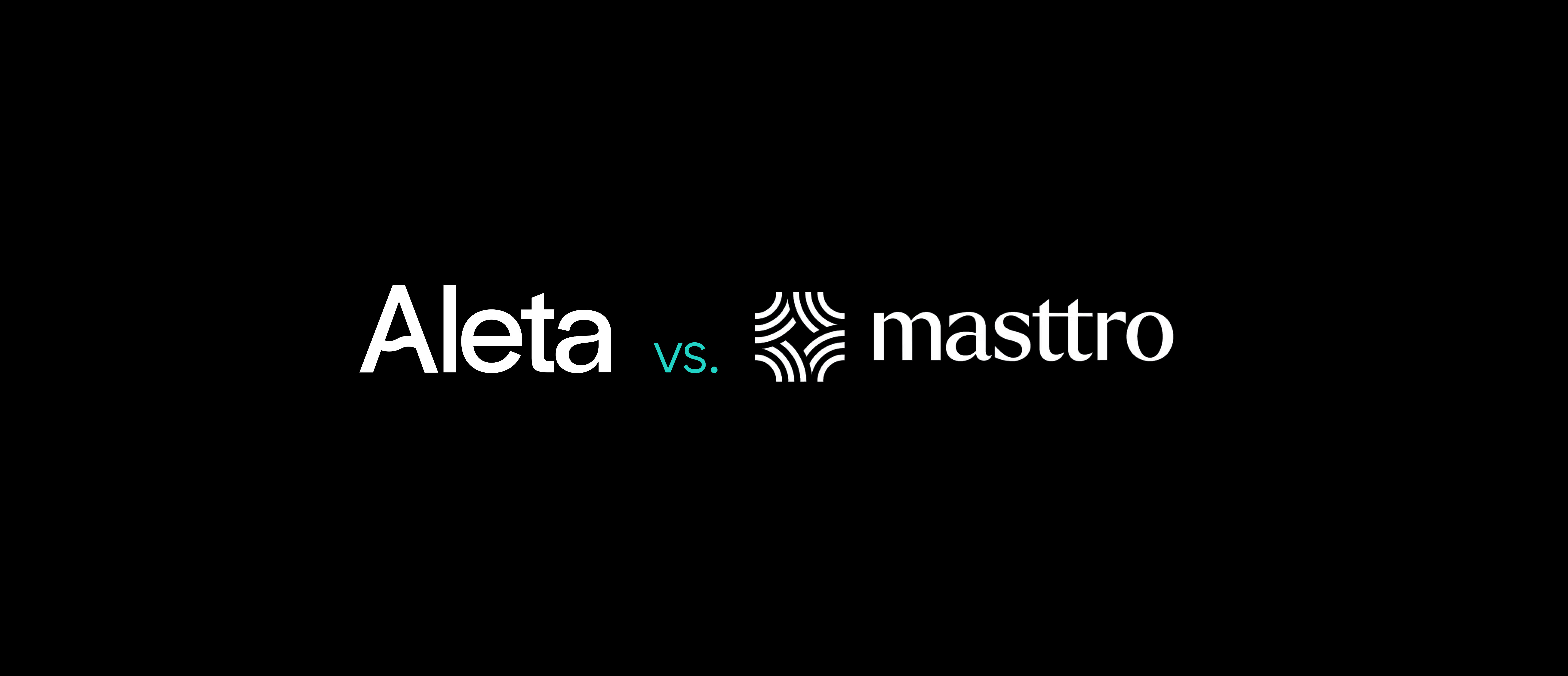 Masttro vs. Aleta: Which is Right for Your Family Office?