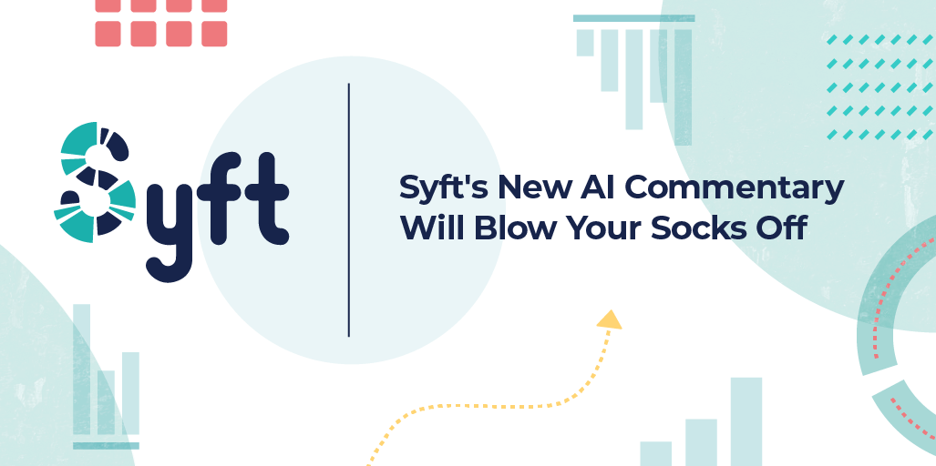 Syft's New AI Commentary Will Blow Your Socks Off 🤯 · Resource Center · News · App Advisory Plus