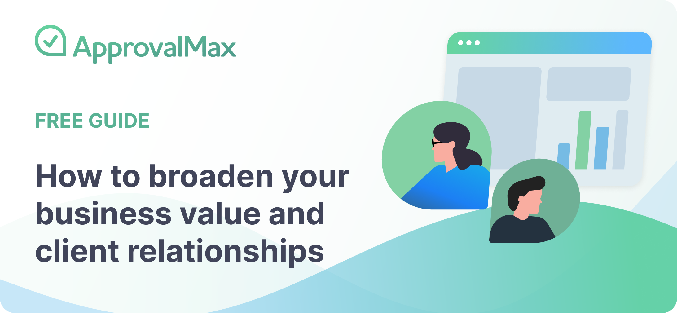 How to broaden your business value and client relationships · Resource ...