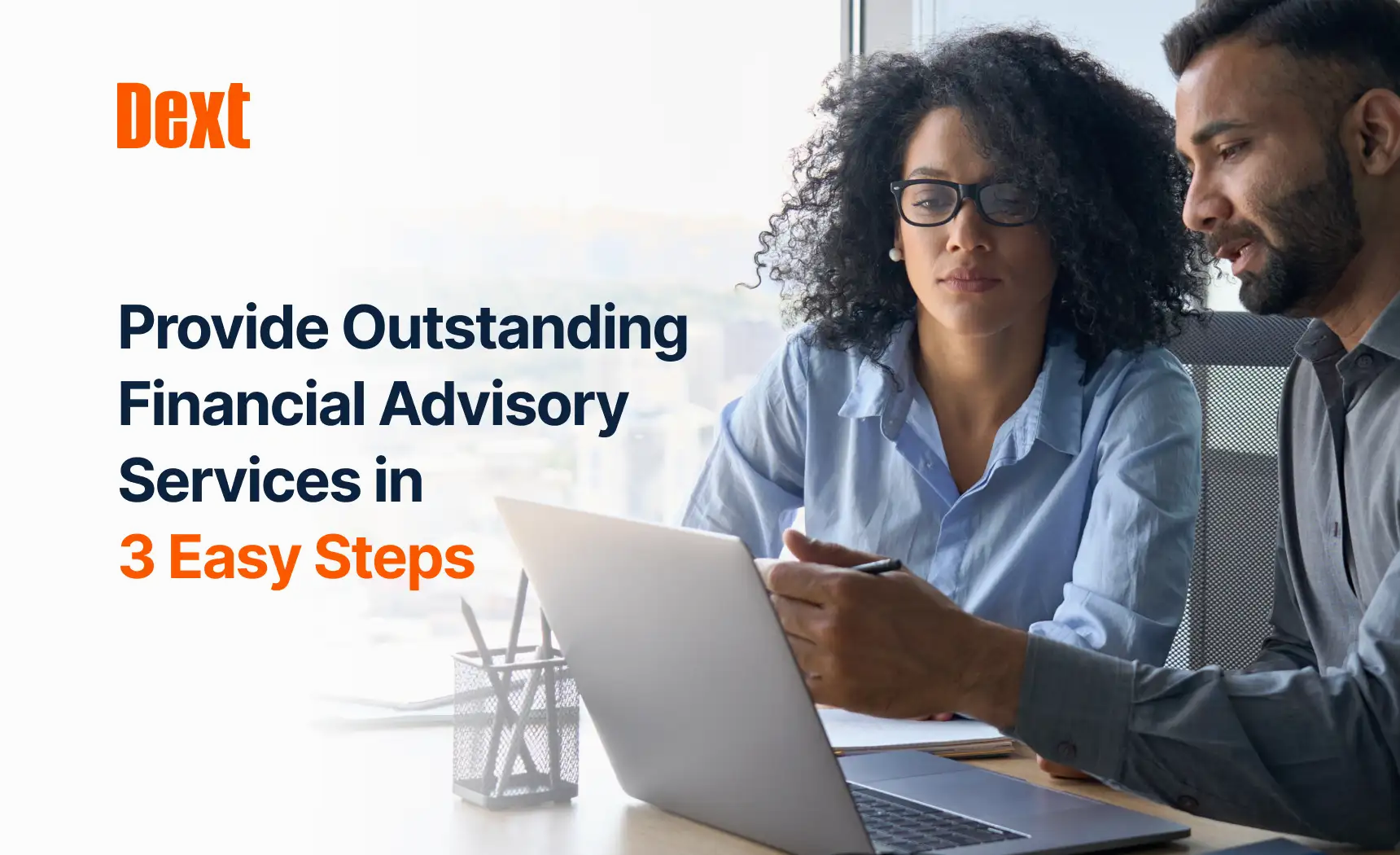 Provide Outstanding Financial Advisory Services in 3 Easy Steps ...