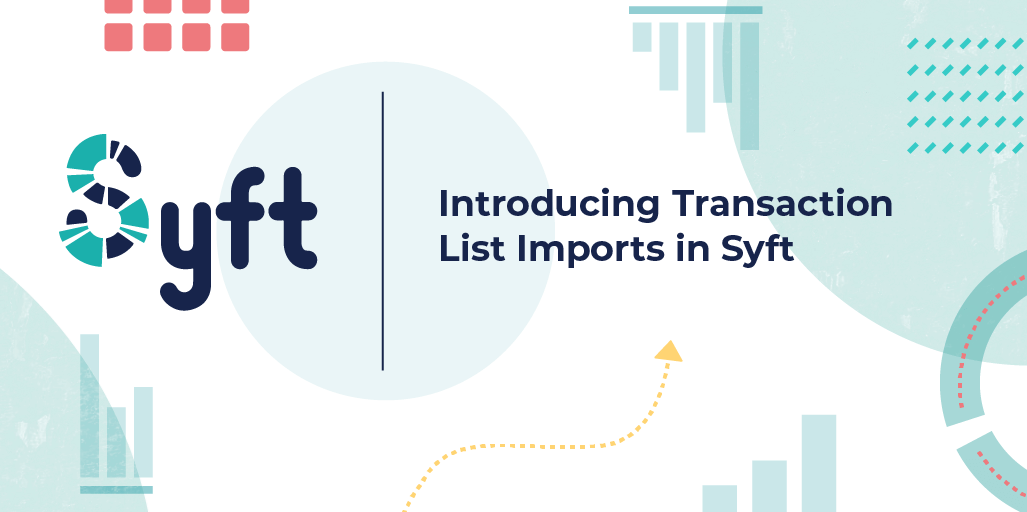 Introducing Transaction List Imports in Syft · Resource Center · News · App Advisory Plus