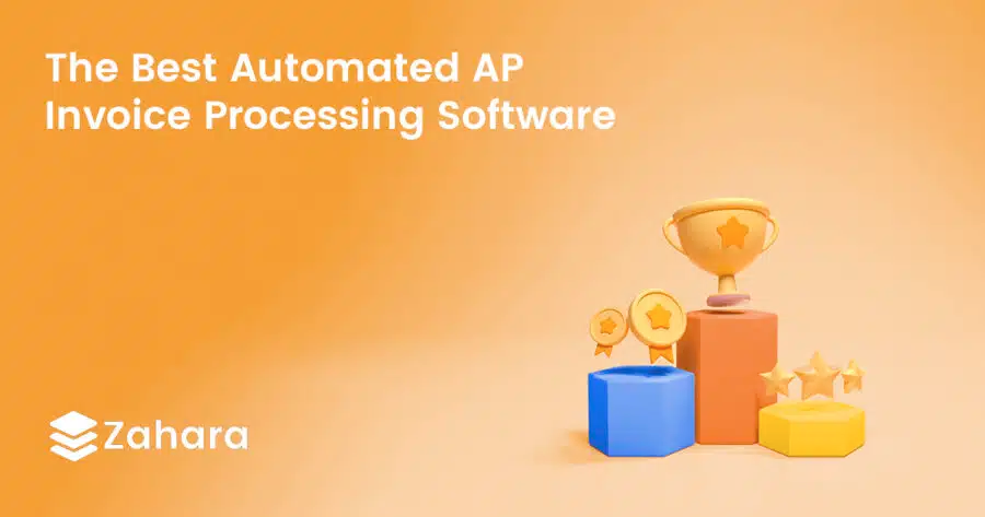 The Best Automated AP Invoice Processing Software by Zahara · Resource ...