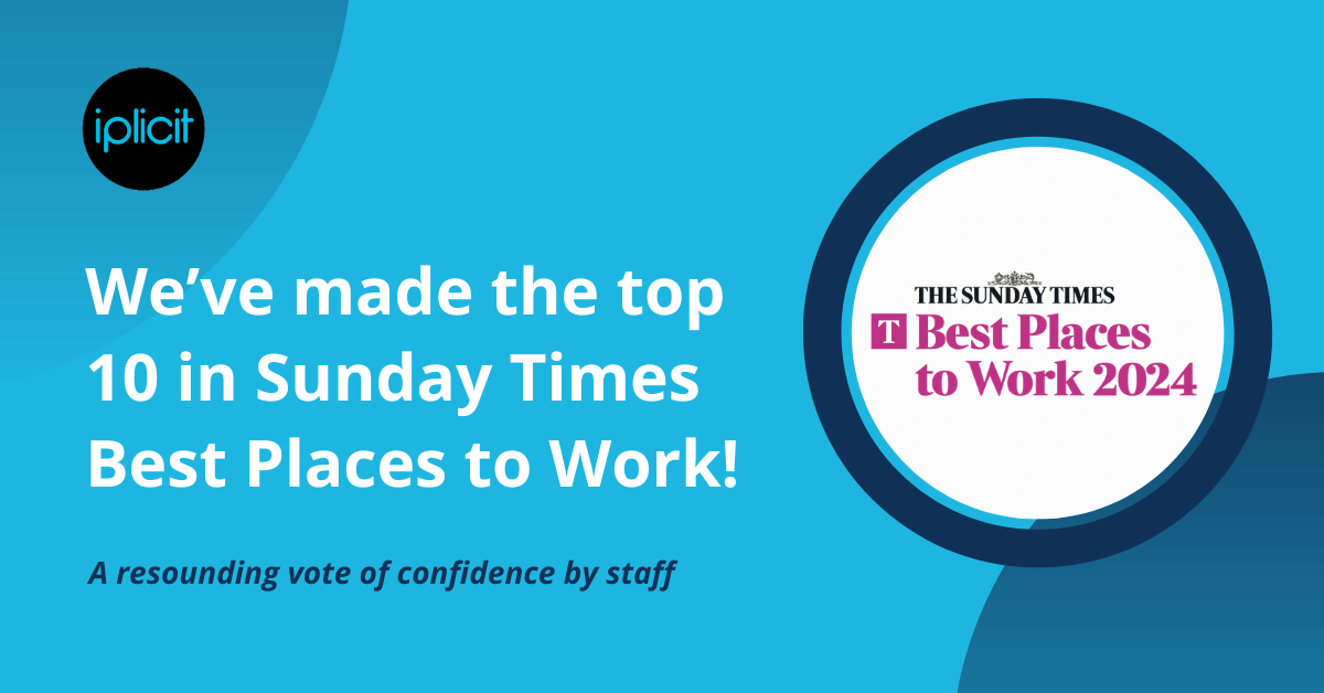 iplicit makes top 10 in Sunday Times Best Places to Work · Resource ...