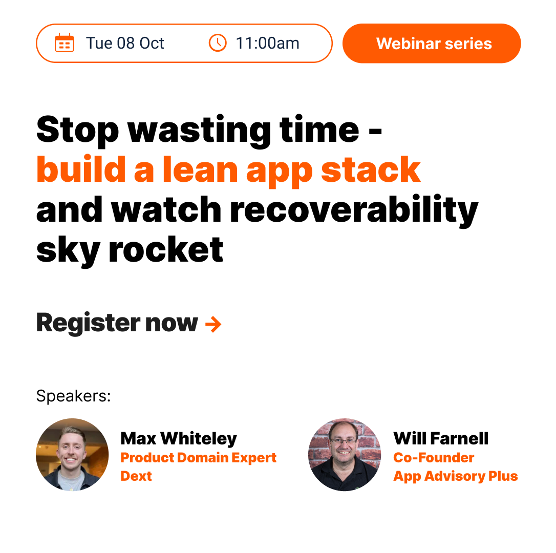 Stop wasting time - build a lean app stack and watch recoverability sky ...