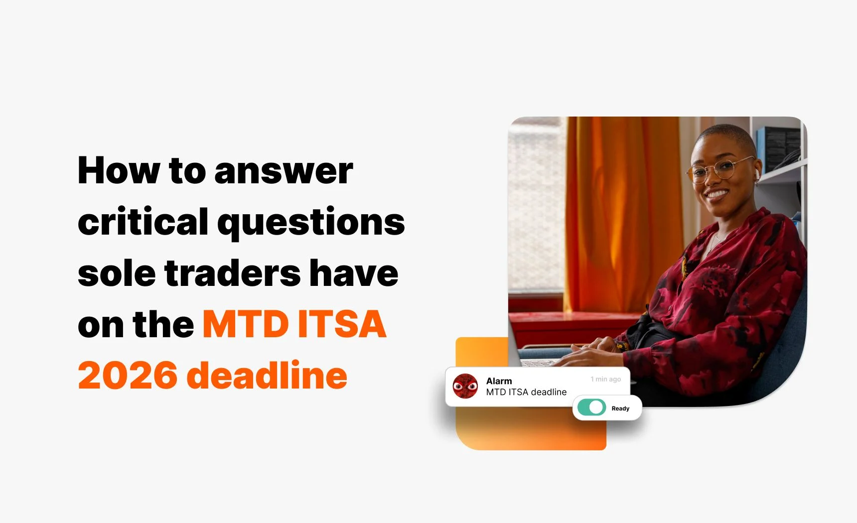 How to answer critical questions sole traders have on the MTD ITSA 2026 ...