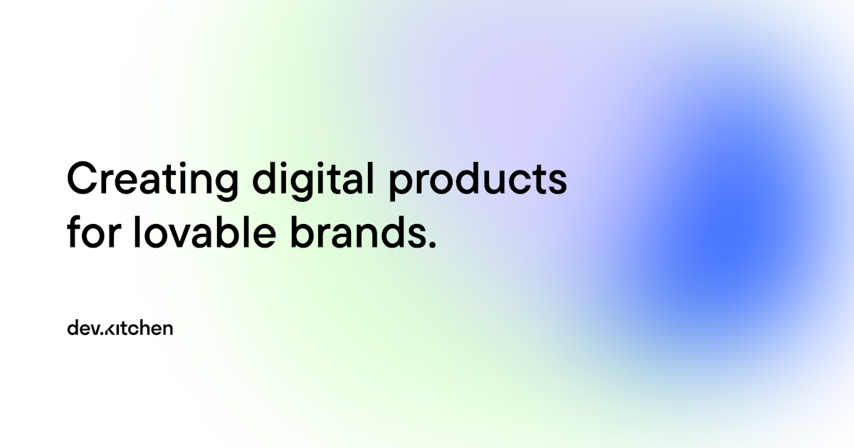 Creative Digital Studio | dev.kitchen