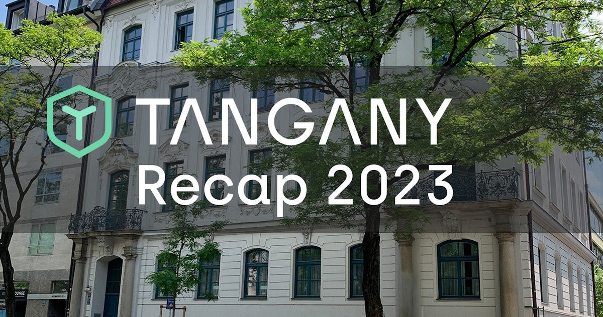 Tangany Recap 2023 — Tangany