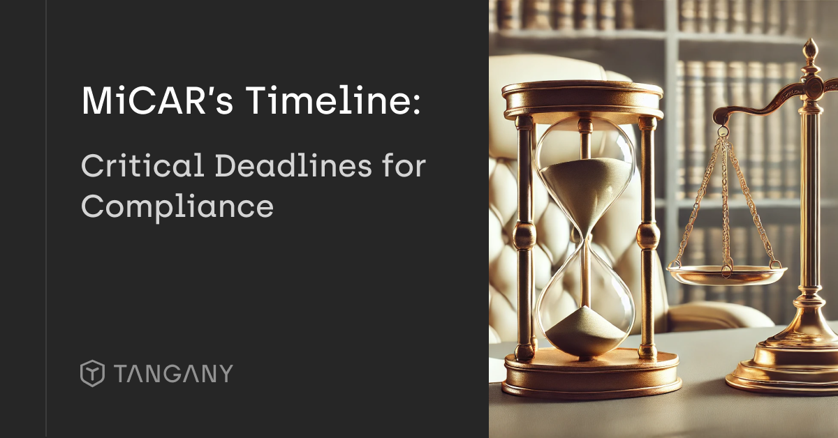 MiCAR’s Timeline: Critical Deadlines for Compliance
