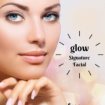 Introducing "GLOW" Signature Facial - The Dermatology Center
