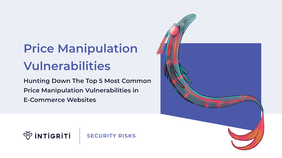 Hunting Down The Top 6 Most Common Price Manipulation Vulnerabilities ...