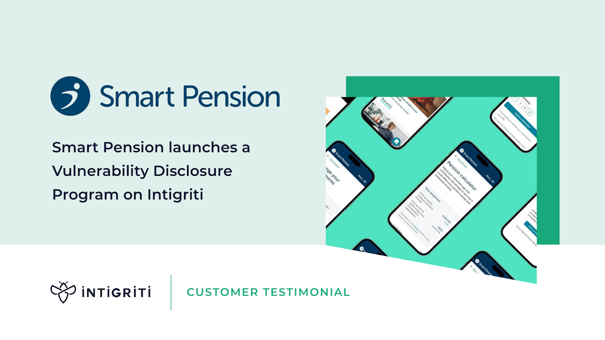 Smart Pension launches a Vulnerability Disclosure Program on Intigriti
