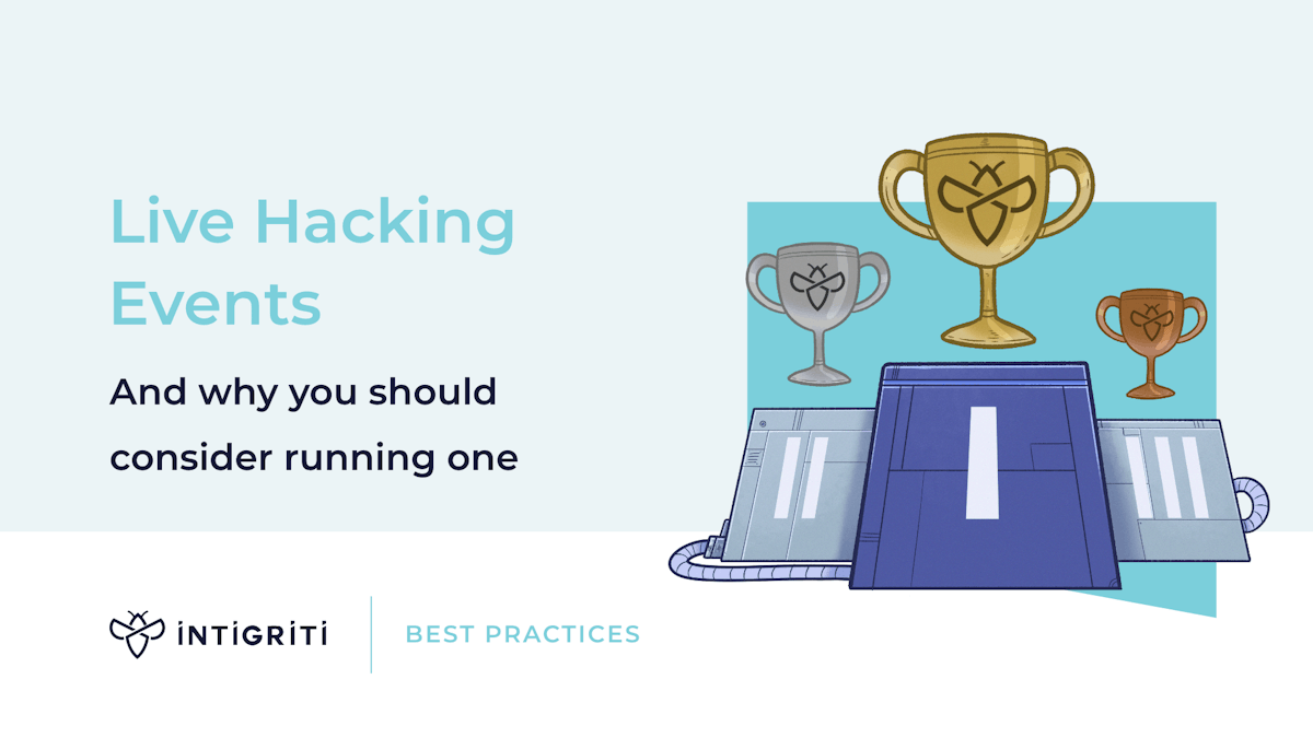 Why run a live hacking event? | Intigriti