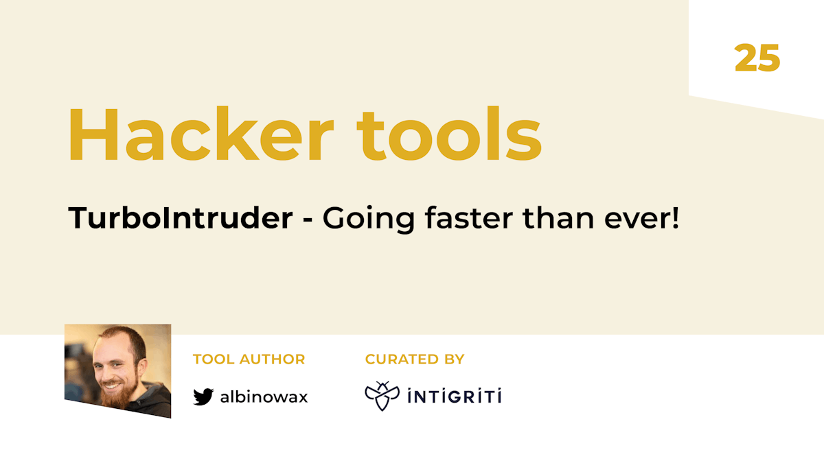 Turbo Intruder – Hacker Tools: Going faster than ever! 👩‍💻