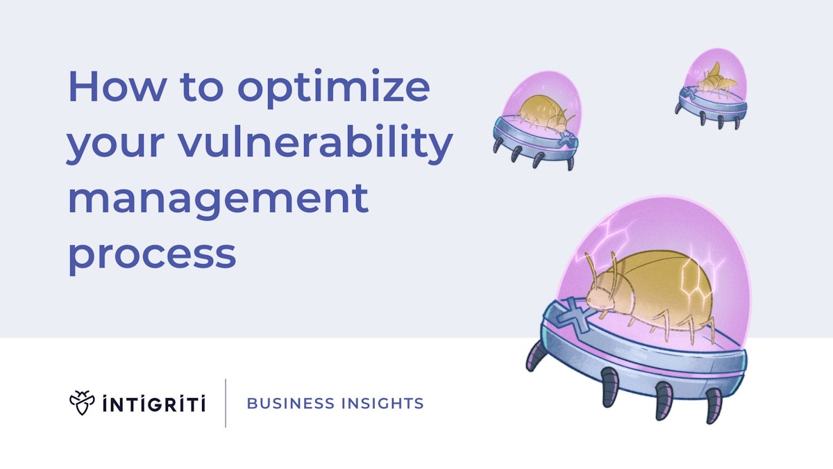 How to optimize your vulnerability management process