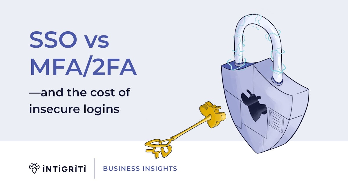 SSO vs MFA/2FA—and the cost of insecure logins | Intigriti