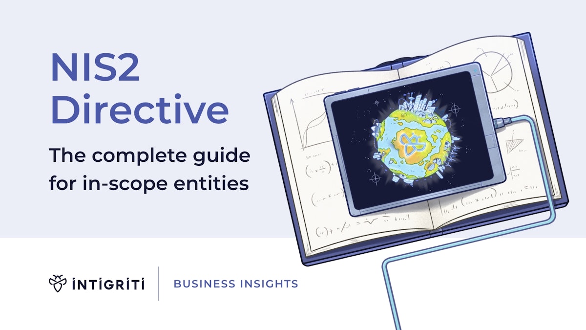 NIS2 Directive: The complete guide for in-scope entities
