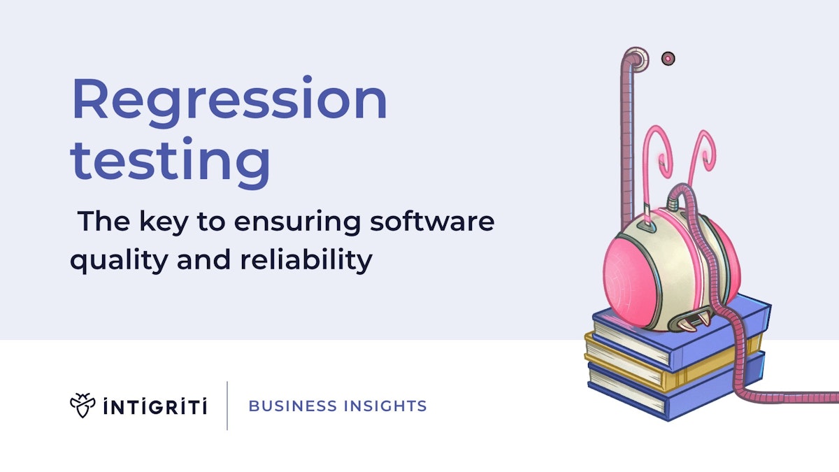 Regression testing: The key to ensuring software quality and reliability