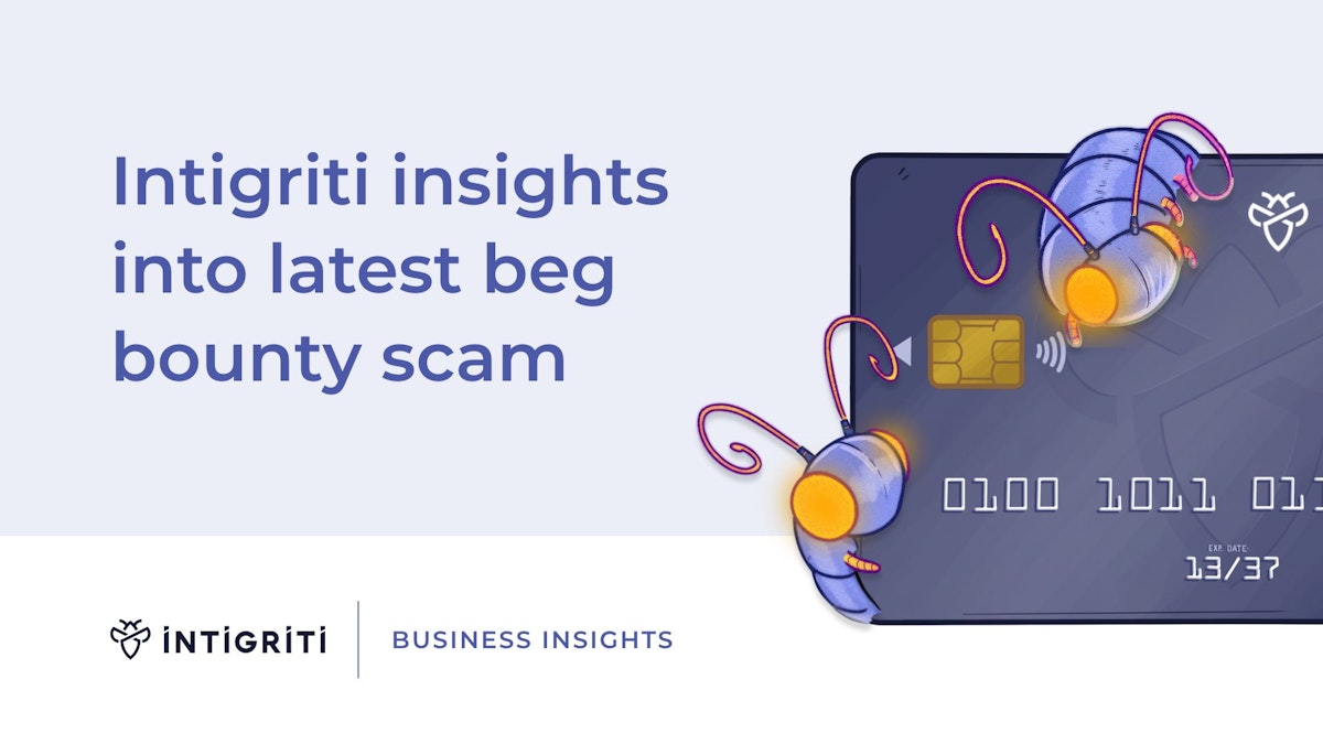 Intigriti insights into latest beg bounty scam | Intigriti