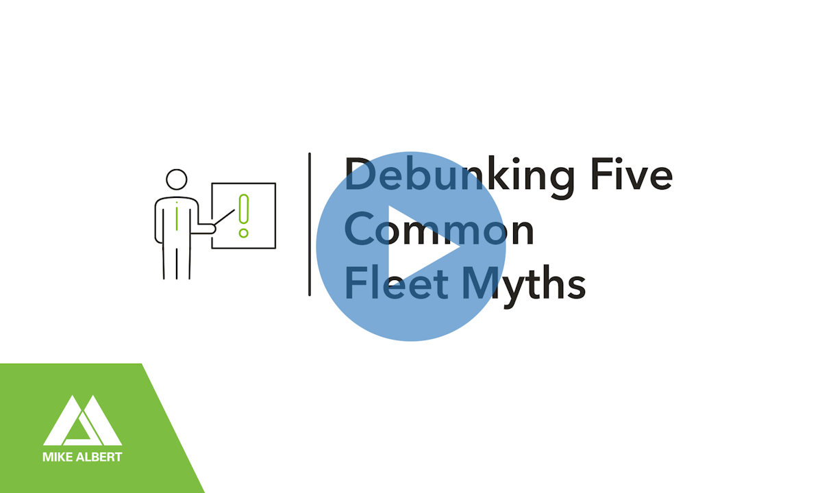5 Common Fleet Management Myths | Mike Albert