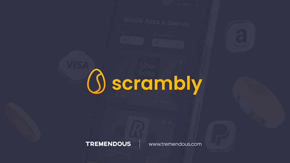 How Scrambly saved $30K in fees by switching to Tremendous | Tremendous
