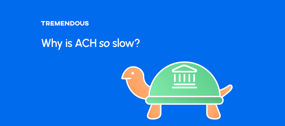 Why is ACH so slow? | Tremendous