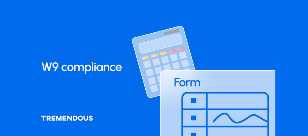 Demystifying W-9s: a tax guide | Tremendous