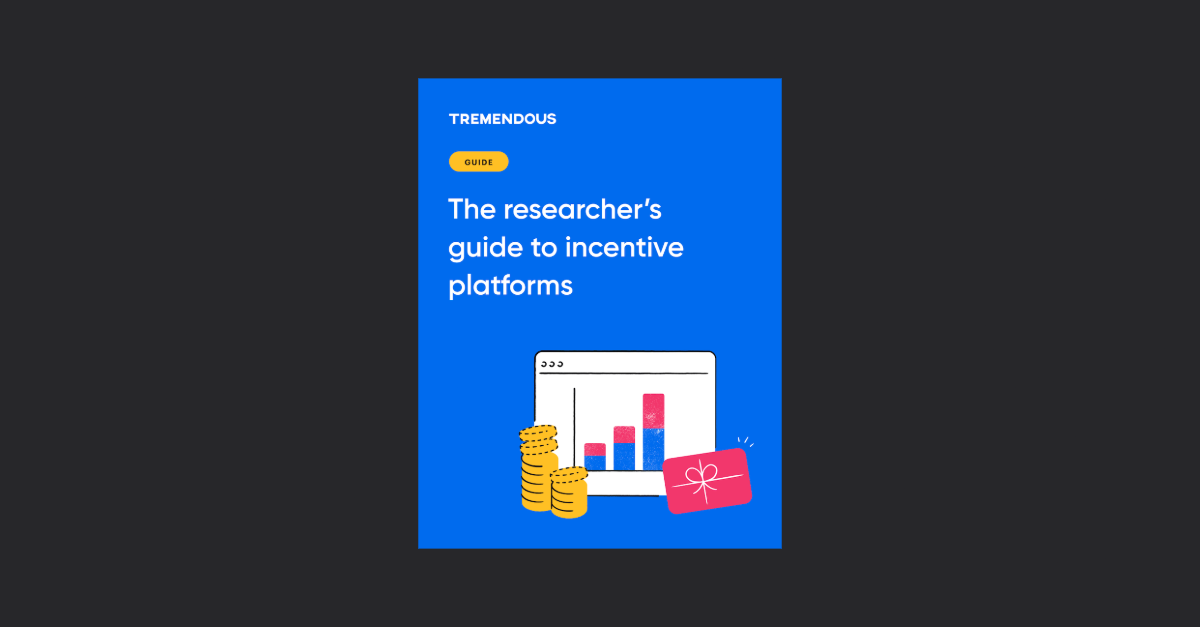 Research Incentive Platform Buyer’s Guide | Tremendous Resources