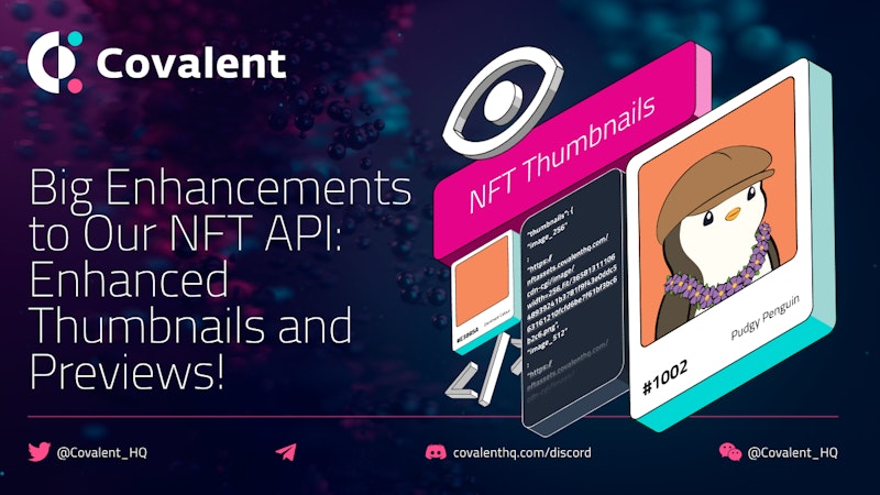 API Update: Enhanced Thumbnails and Previews for NFT Data | Blog | GoldRush