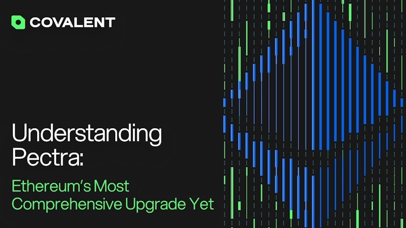 Understanding Pectra | Covalent