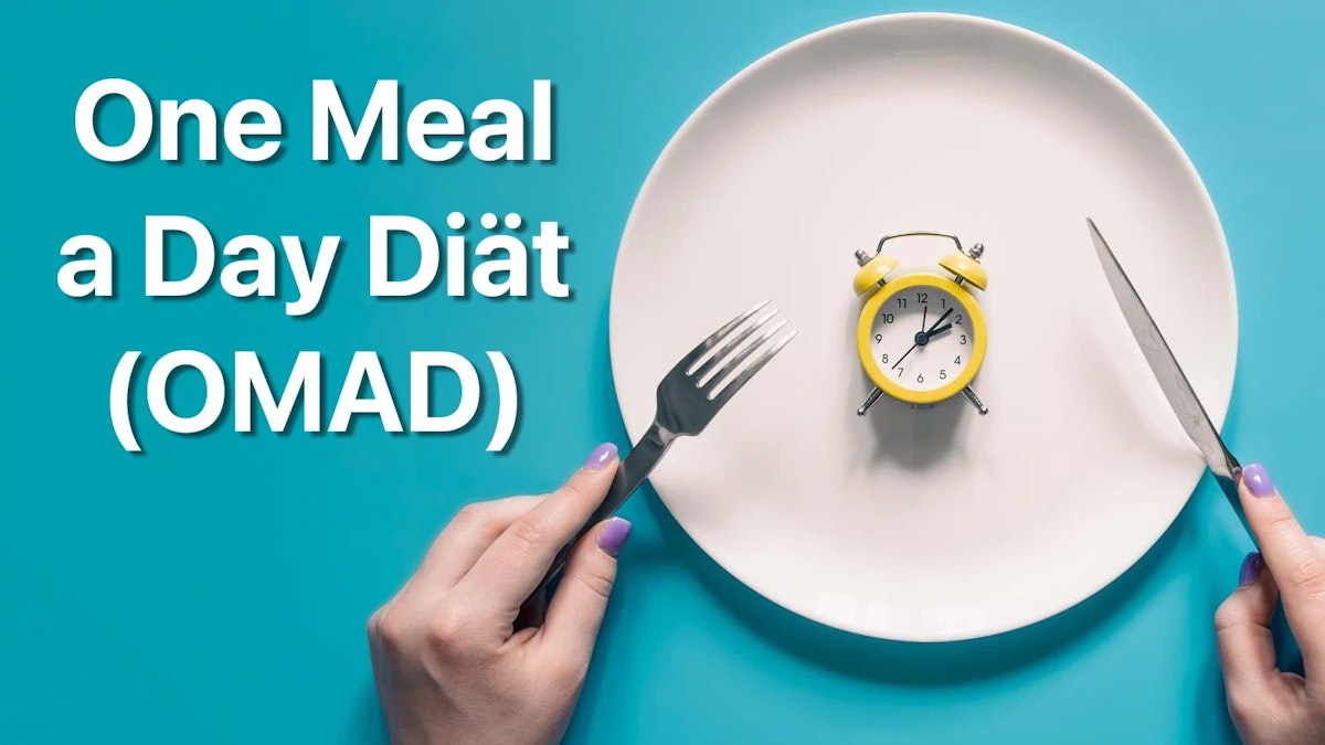 One Meal A Day Diät (OMAD): Nur eine Mahlzeit am Tag 🍽️☝🏼