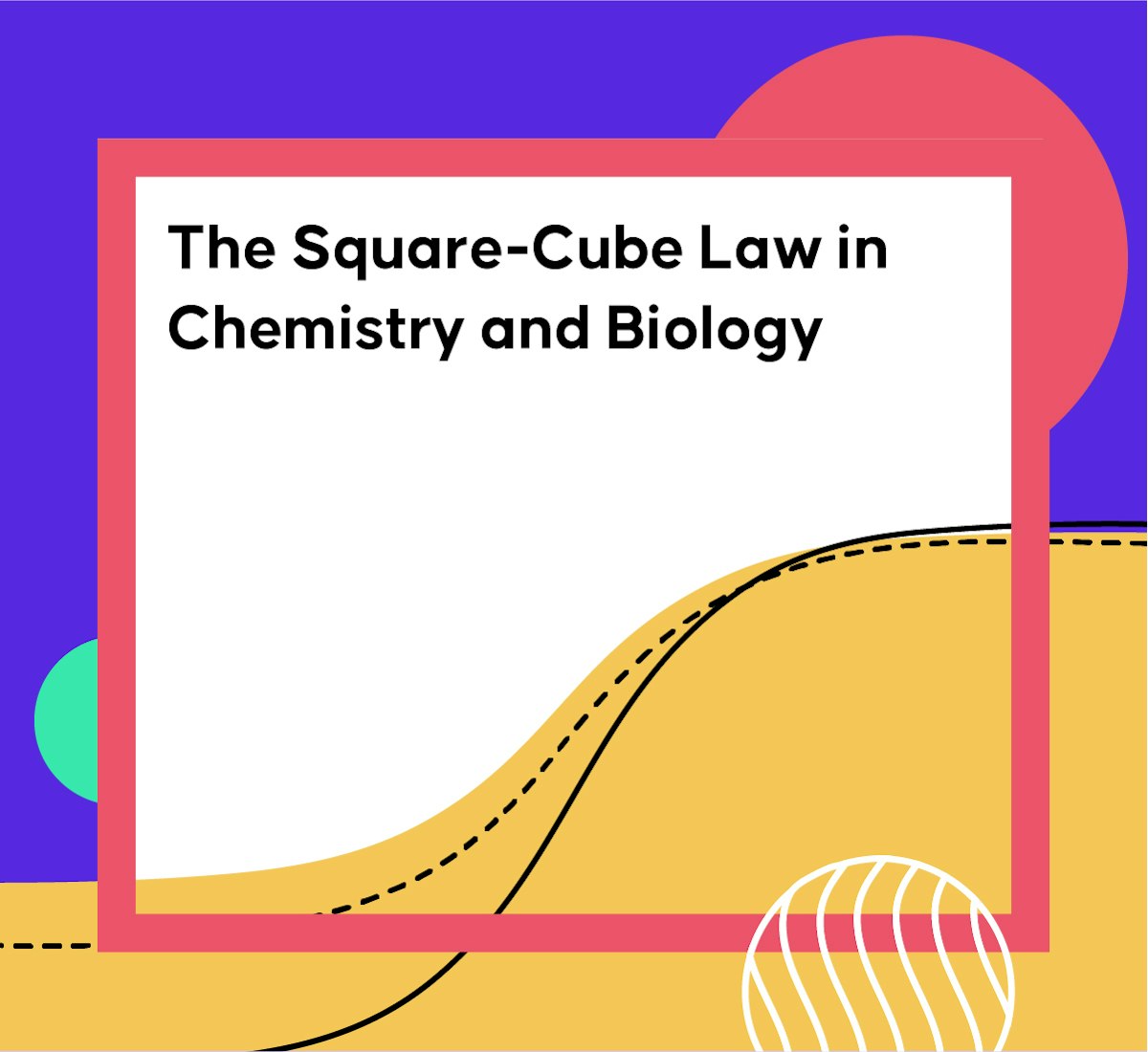 The Square-Cube Law in Chemistry and Biology