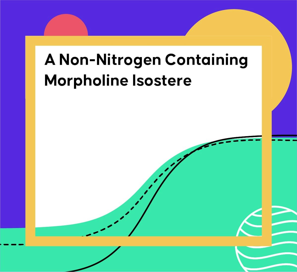 A Non-Nitrogen Containing Morpholine Isostere