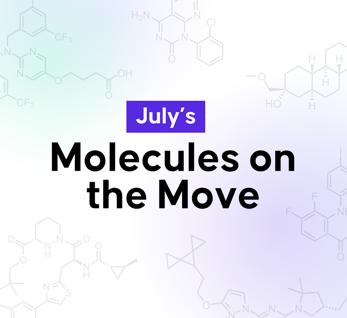 July’s Molecules on the Move